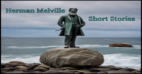 Herman Melville Short Stories - Ashby Navis & Tennyson Media Publisher